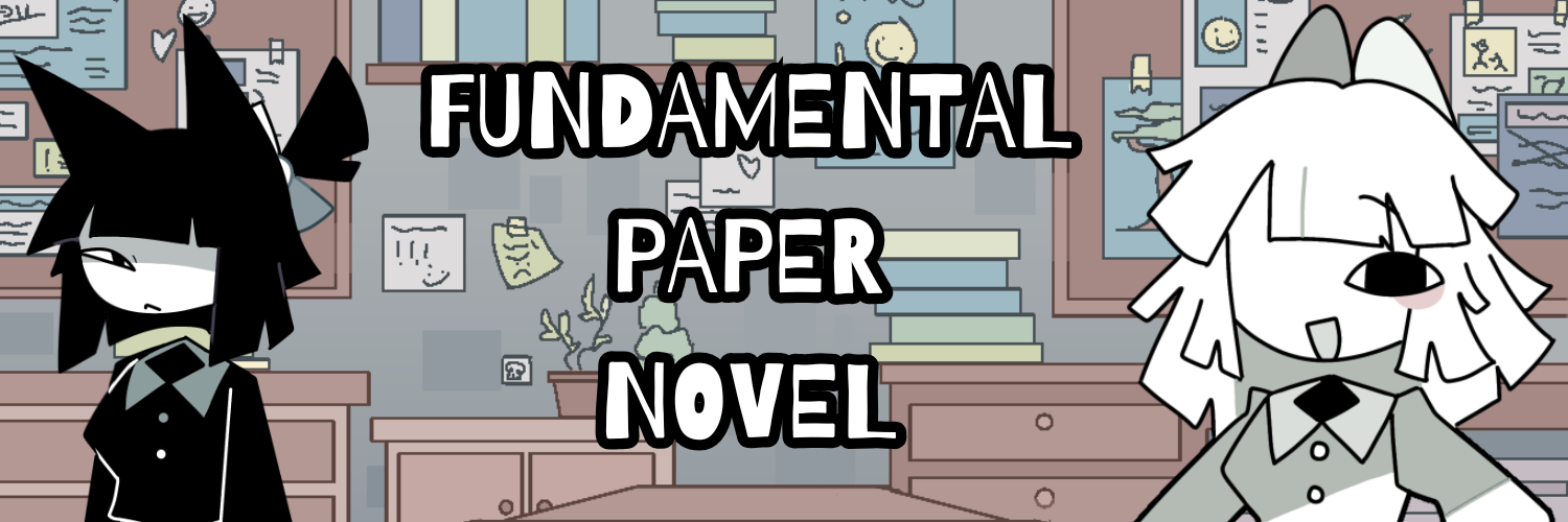 [FULLY RECRAFTED] Fundamental Paper Novel! by yakubell