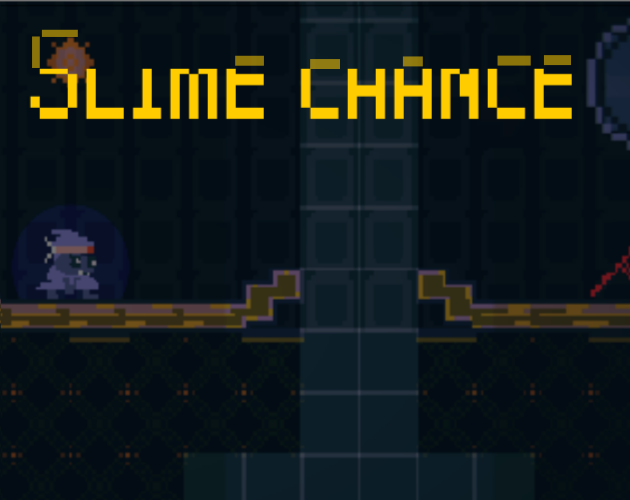 Slime chance: Death is an Opportunity! by flankarroog