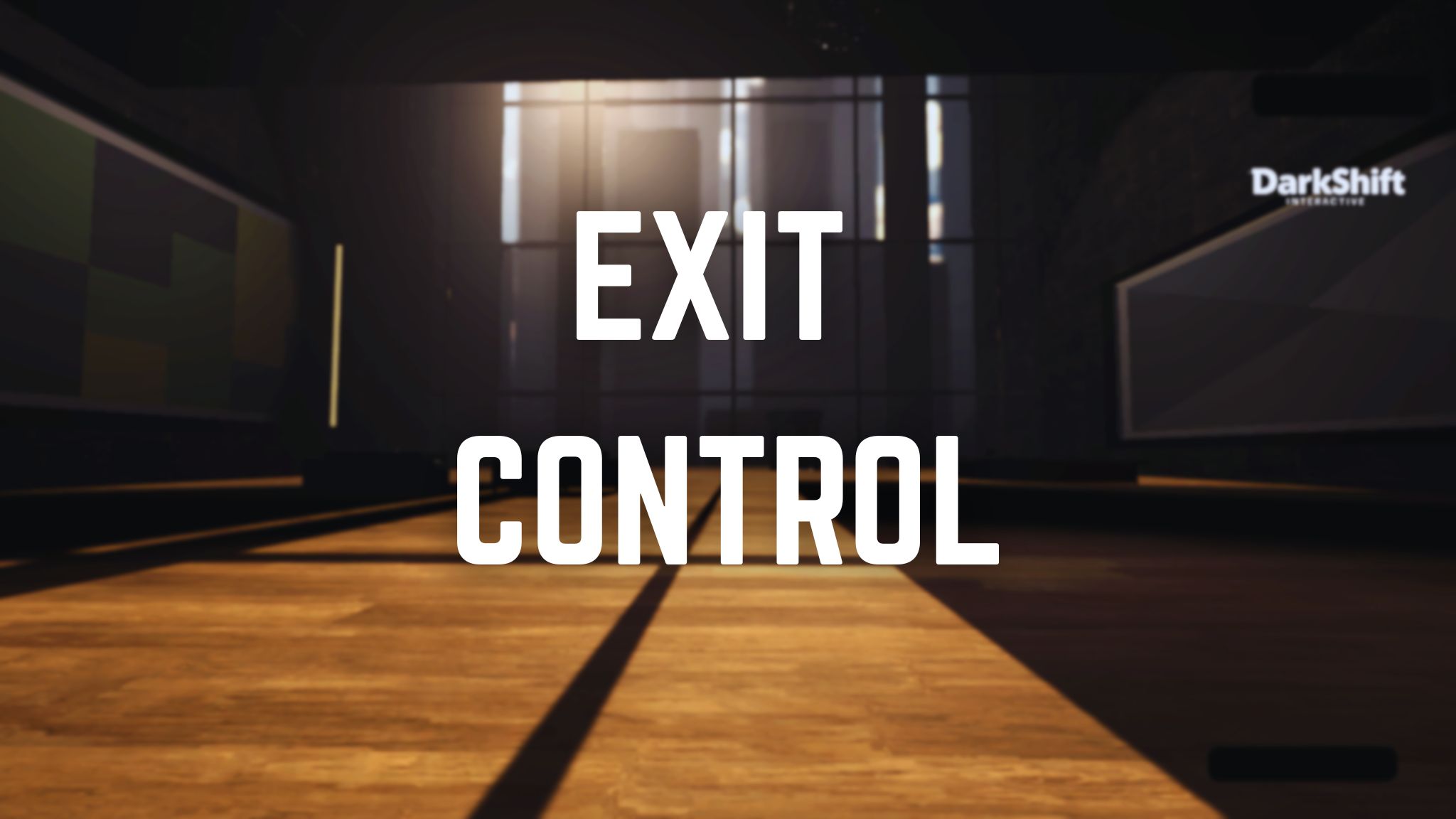 Exit Control by DarkShift Interactive