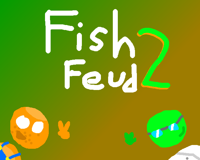 Fish Feud 2 by Phobos001
