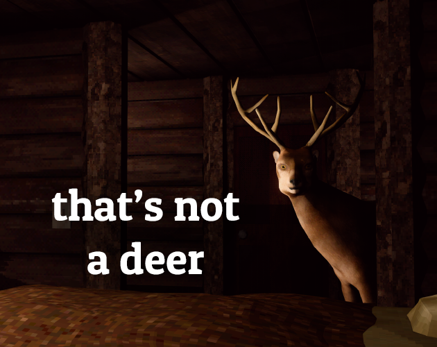 That's Not A Deer by fragskye, JoyceisDrawing, xScaramouche