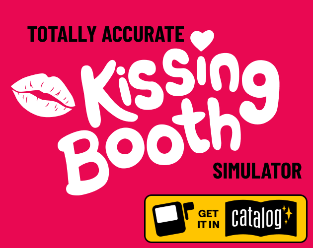 Now available in Catalog! - Totally Accurate Kissing Booth Simulator by ...