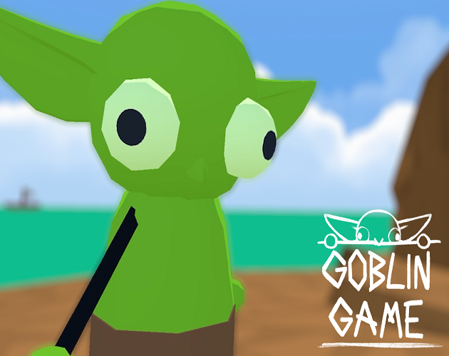 Goblin Game by Pobblebonk, supersoup, PlaceholderEntity