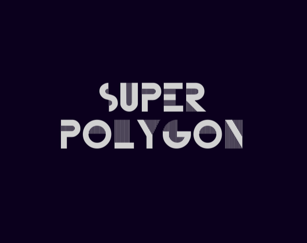 Super Polygon by Power Struggle Games