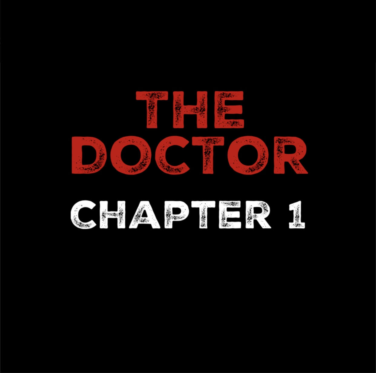 The Doctor Chapter 1 by Mr.Zk