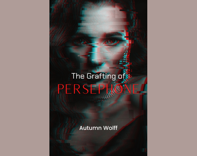 The Grafting of Persephone — A Hades Calculus Alternate Ending by ...