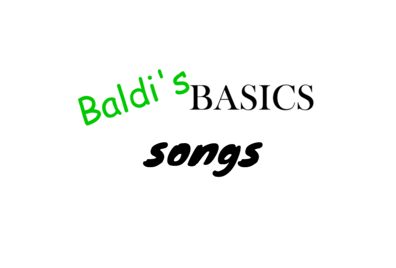 Baldi's Basics songs by Marioman9260