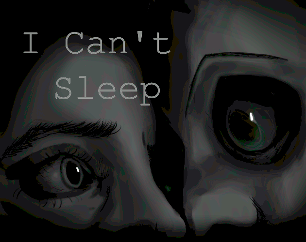 [ I Can't Sleep ] by Temi, Fidjet for SCREAM JAM 2025 - itch.io