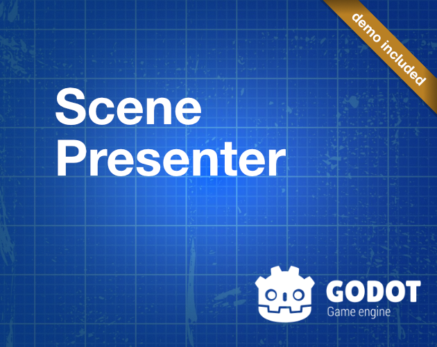 Scene Presenter - Godot Demo Included! by Krakaton Games