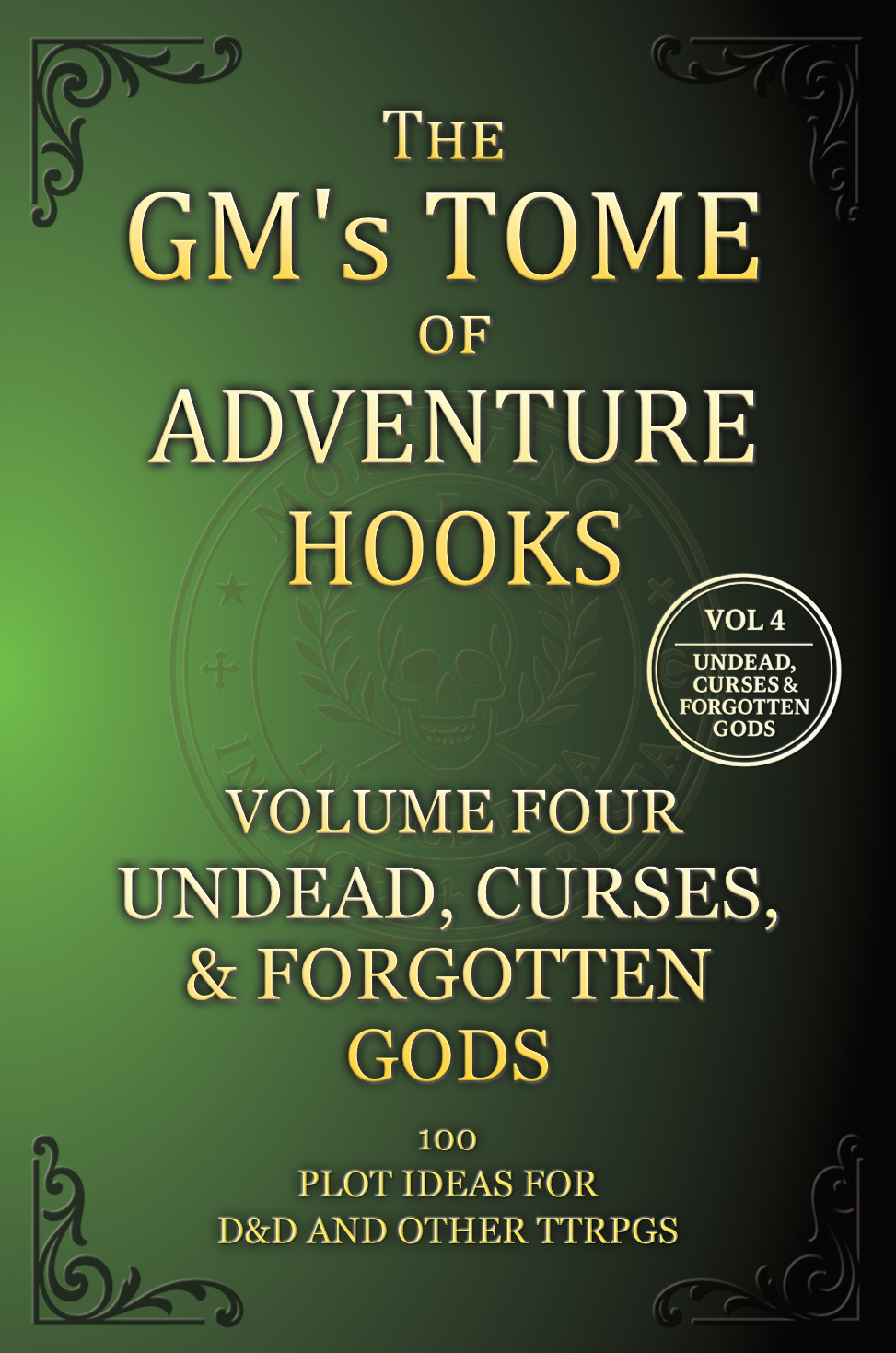 The GM's Tome Of Adventure Hooks Vol 4: Undead, Curses, and Forgotten ...