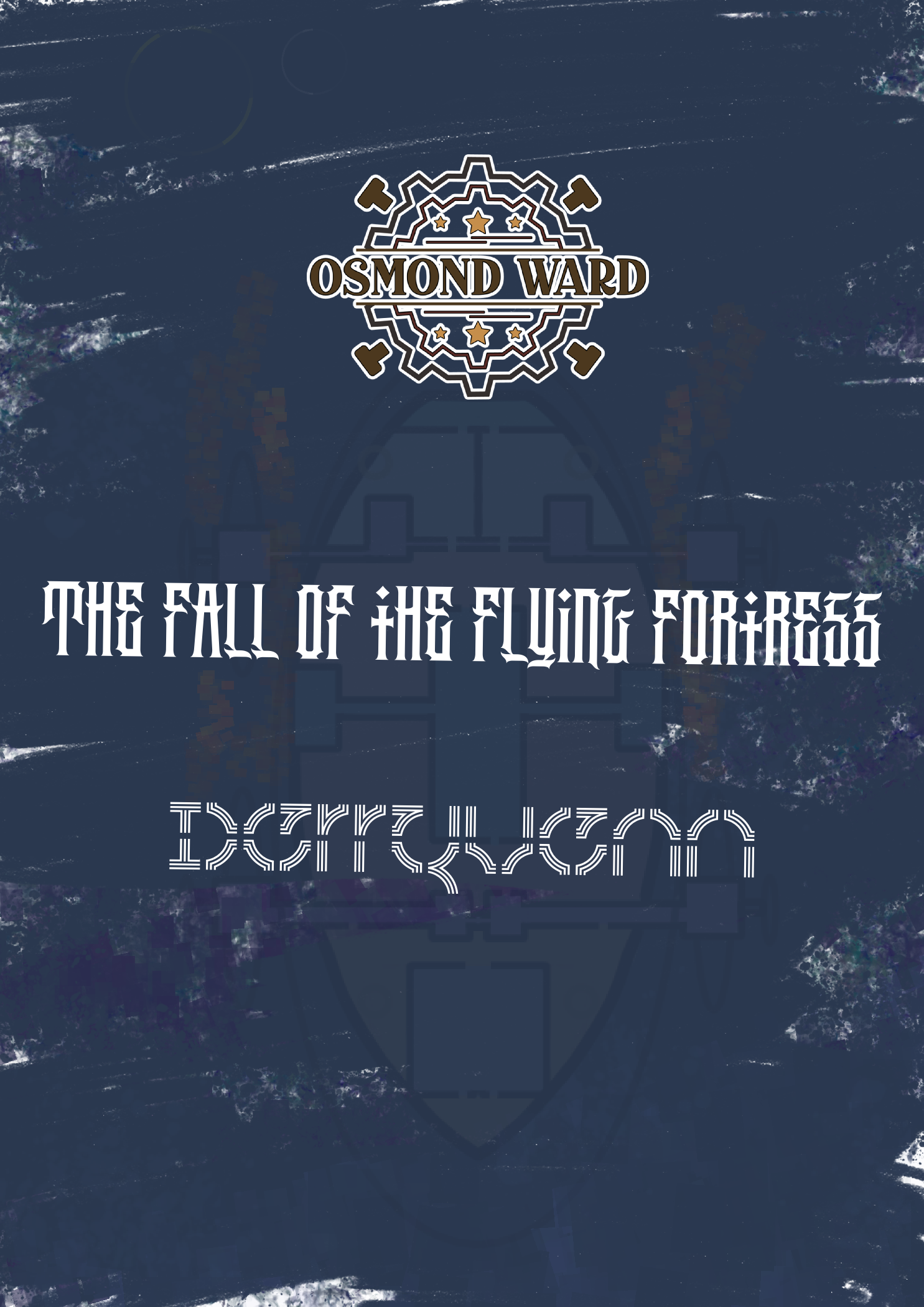 V1.2 - Osmond Ward Adventures: The Fall of The Flying Fort Derryvenn by ...