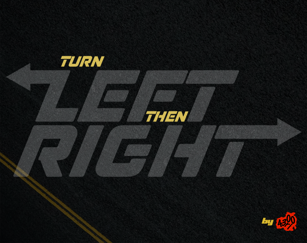 [UPDATE] Turn Left, then Right v0.2 Released! - Turn Left, then Right ...