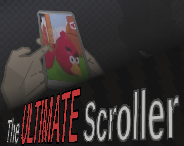 The Ultimate Scroller by alpikespot