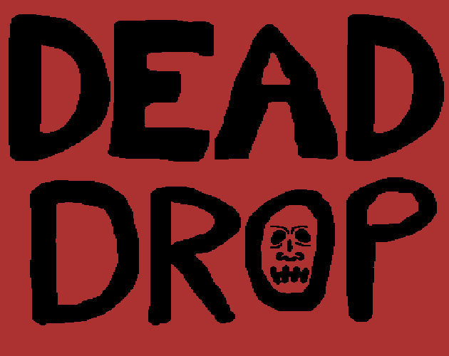 Dead Drop by BennyBoy12306