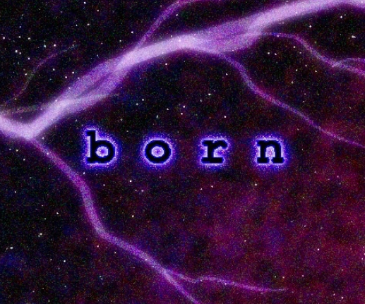 b o r n by Baalgar