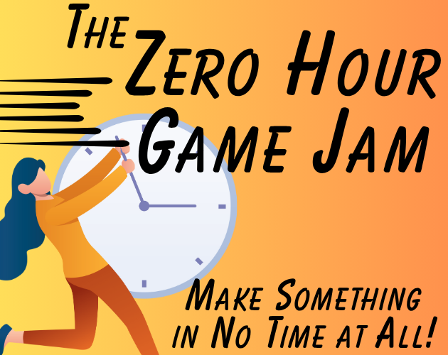 The Zero Hour Game Jam - itch.io