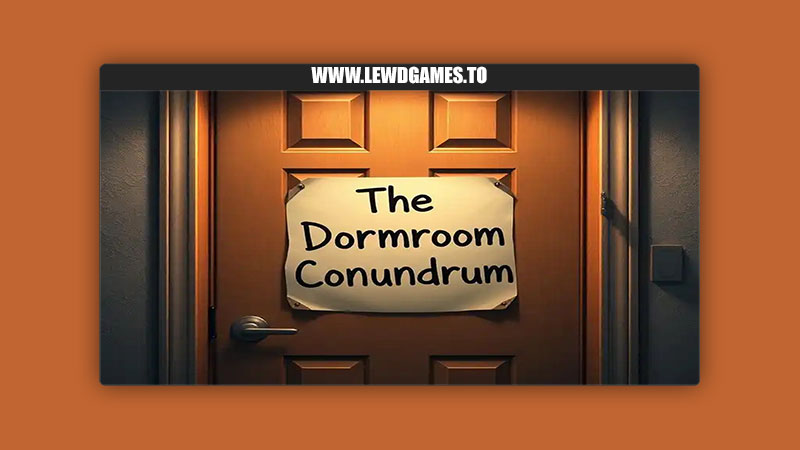 The Dormroom Conundrum [v0 4 1] By Anondux