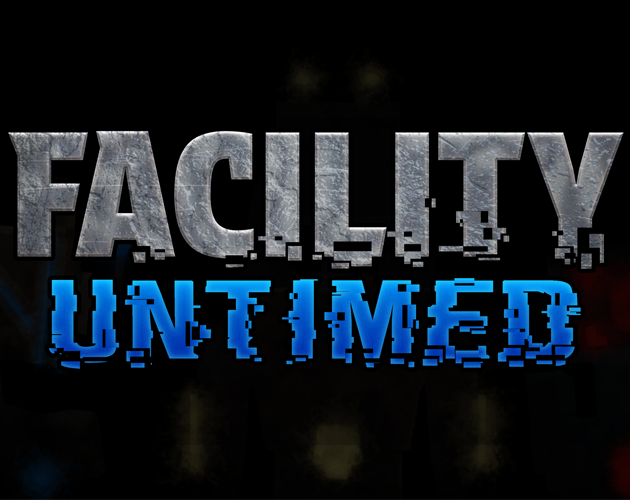 Facility Untimed by Official_Tuho, Raspu