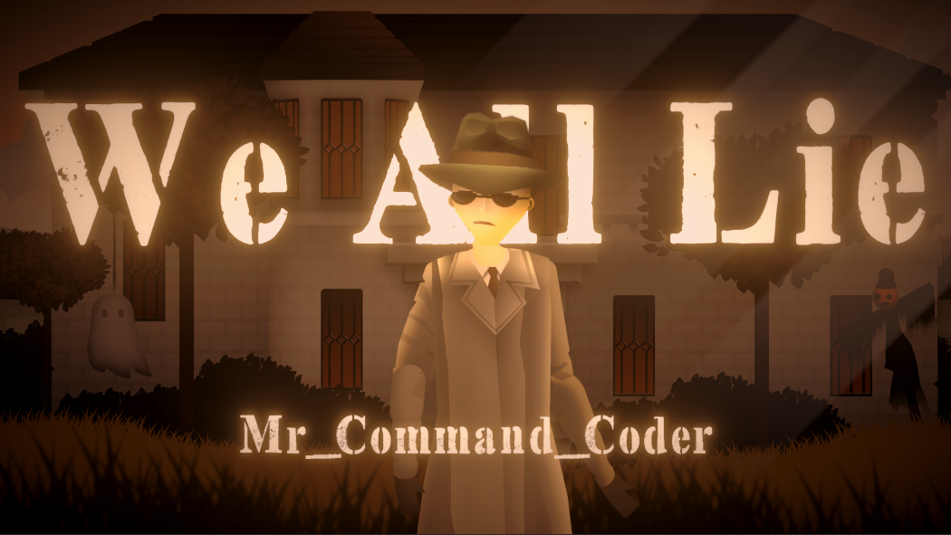 We All Lie by Mr_Command_coder for Interactive Fiction Showcase 2025 - itch.io