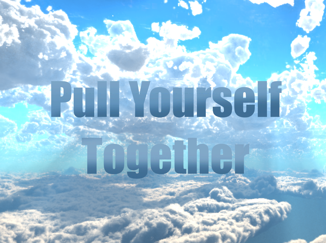 Pull Yourself Together by Kraun_Kinoko