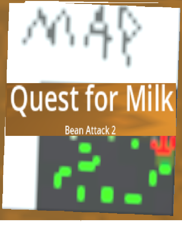 Quest for Milk: Bean Attack 2 by MilkMan97