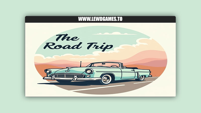 The Road Trip [v0 9] By Anondux