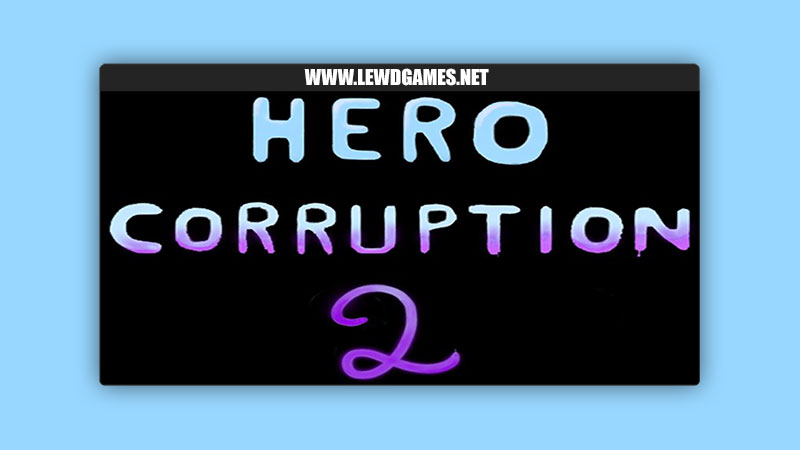 Hero Corruption 2 [v1.85] By diogaoo - itch.io