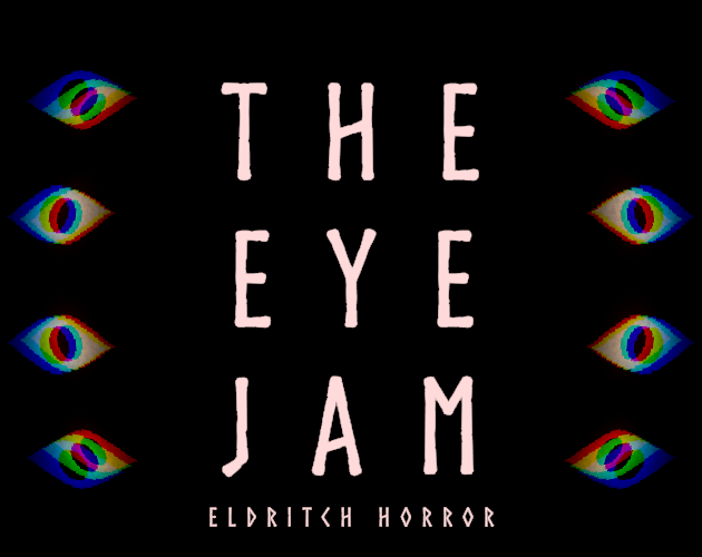 The Eye Jam: Eldritch Horror - itch.io
