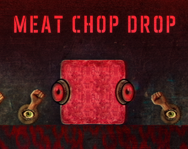 Meat Chop Drop by PrRobo, Pixel Error