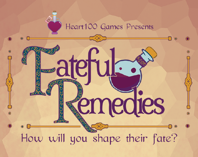 Fateful Remedies by Heart100Games