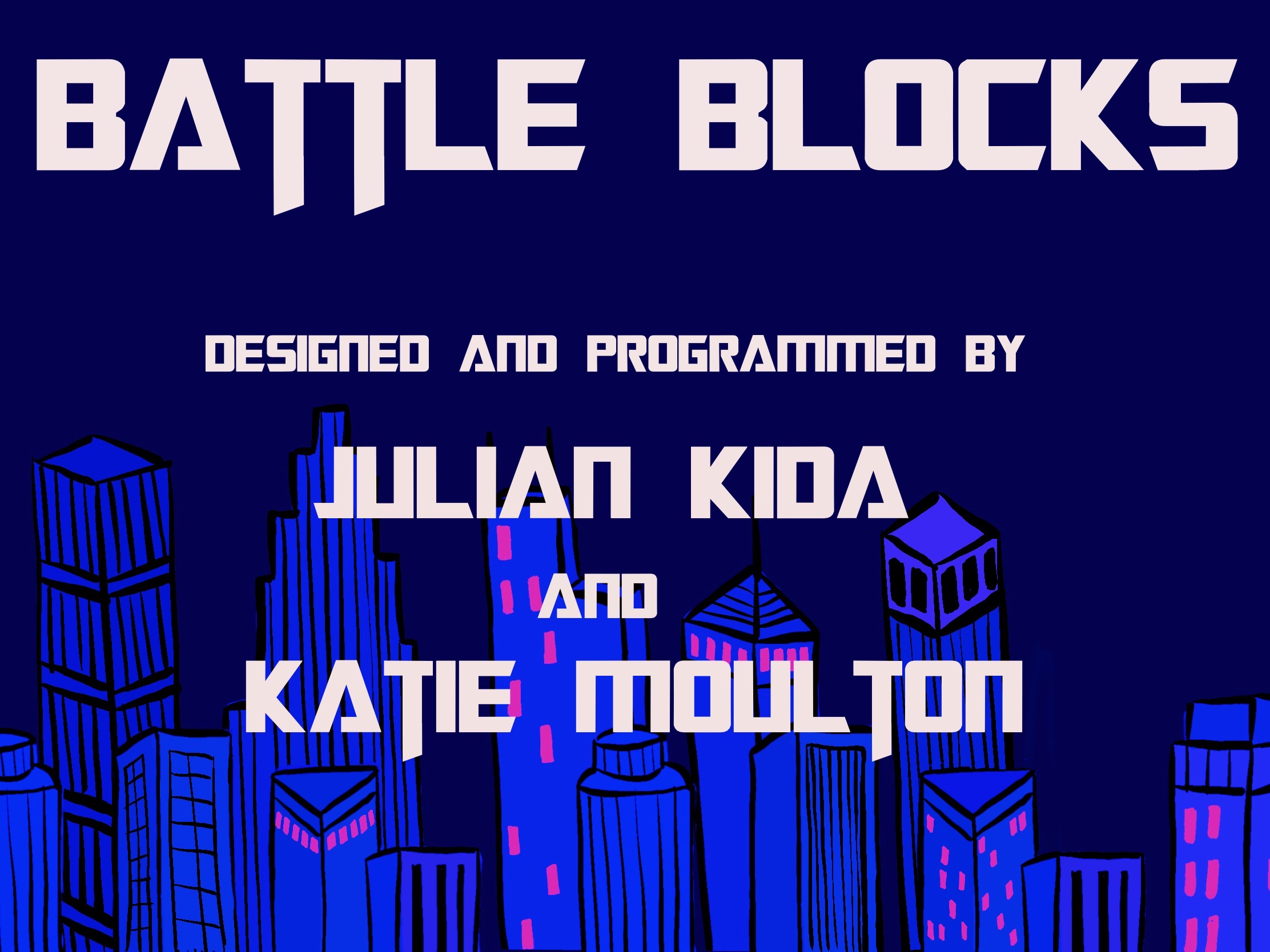 Battle Blocks by Katie Moulton, Julian Kida