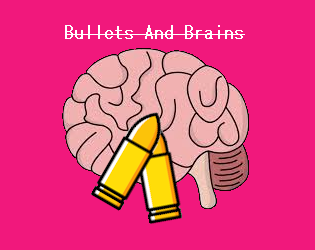 Bullets And Brains by Velkur