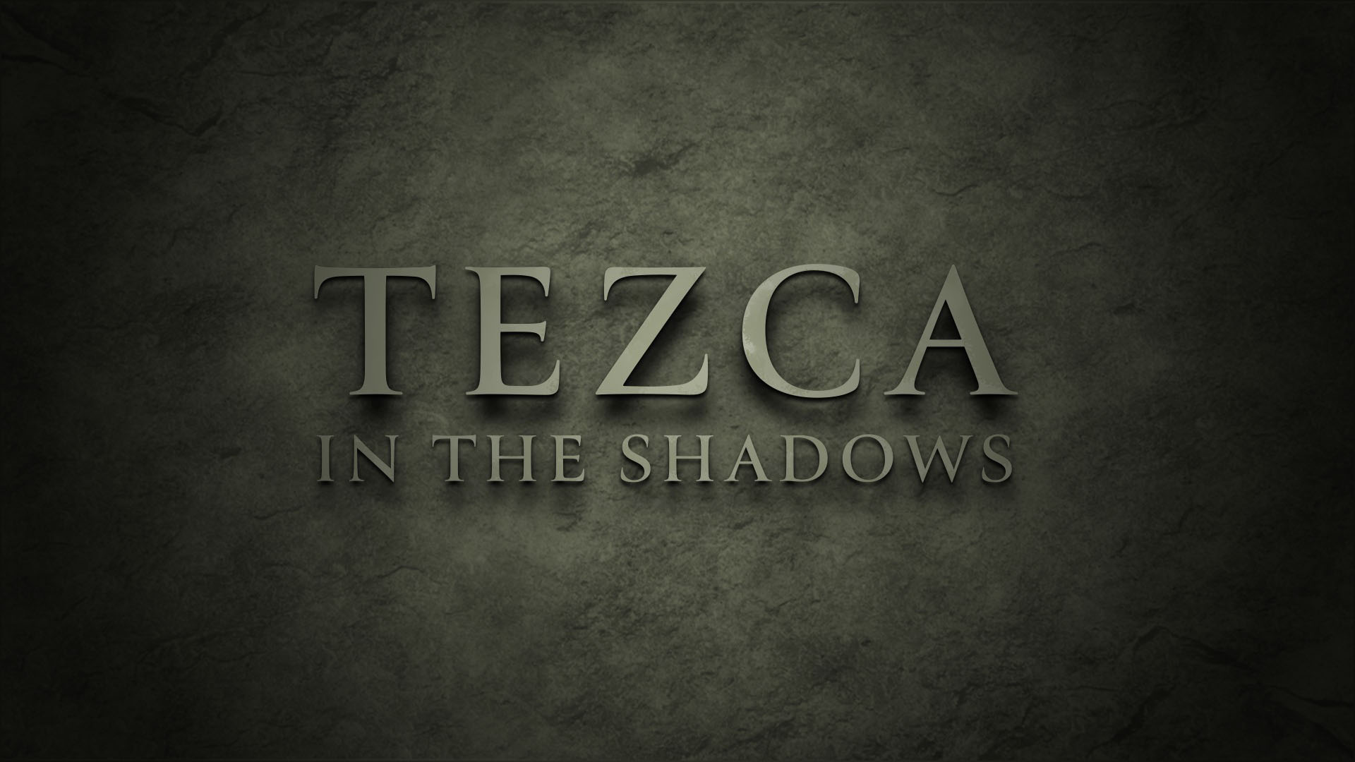 Tezca: In The Shadows by Creaky Wrist House