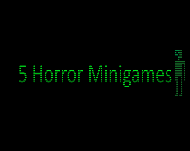 5 Horror Minigames [DEMO] by BrunoWrier