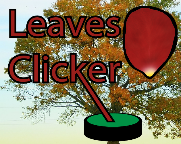 Leaves Clicker by jinxedbyte for Trijam #70: The 3 hour game jam - itch.io