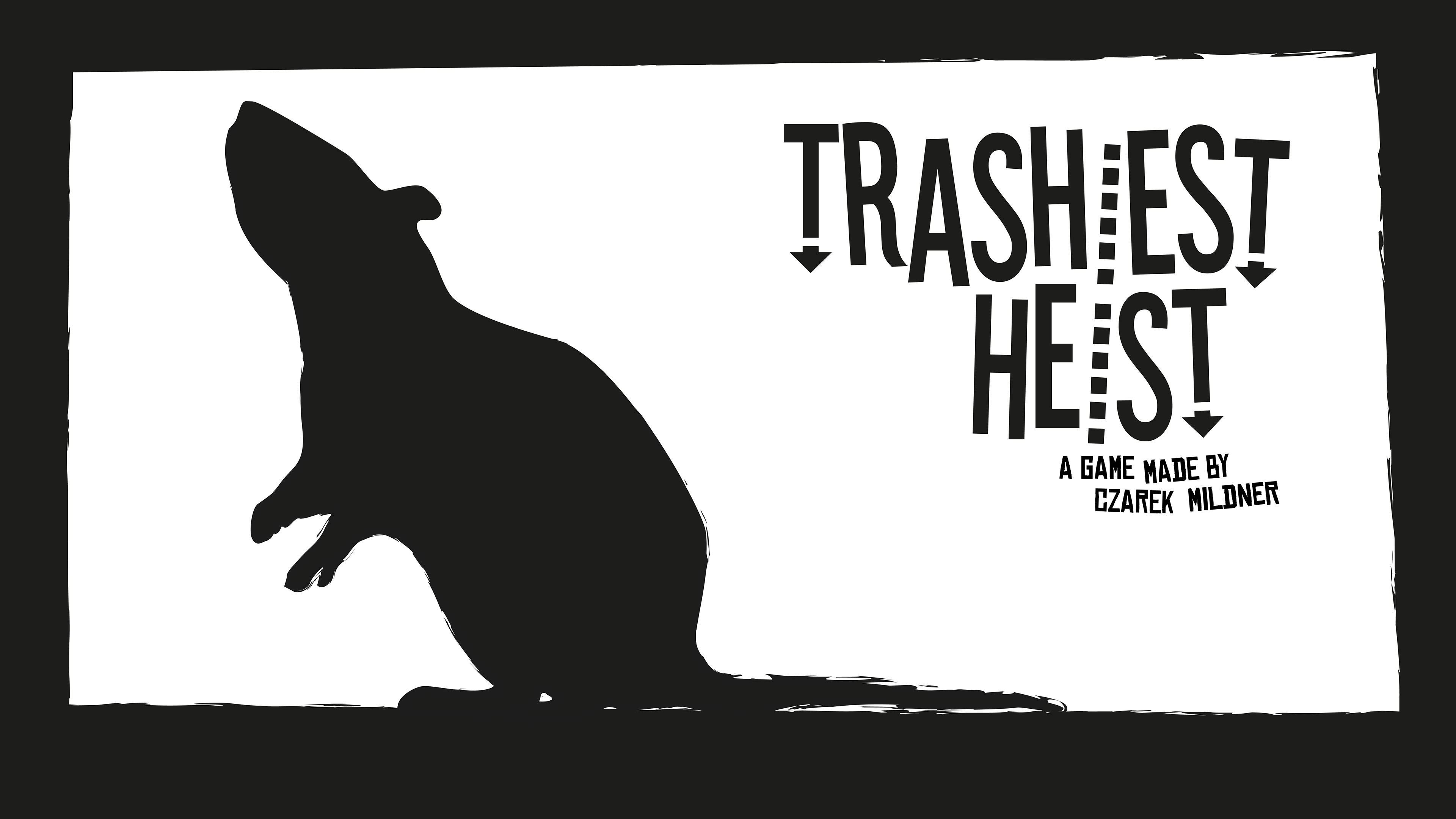 Trashiest Heist by Czaruk