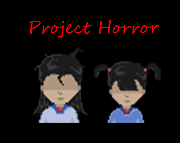 Project Horror by junkieChigga