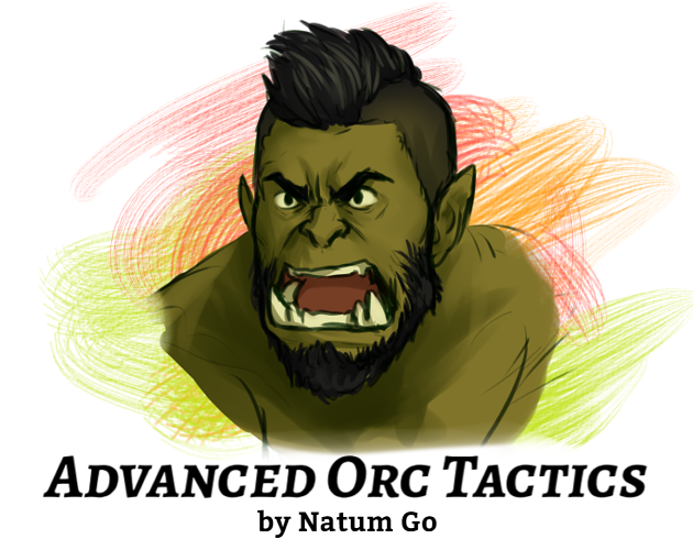 Advanced Orc Tactics (D&D 5E) by Natum Go