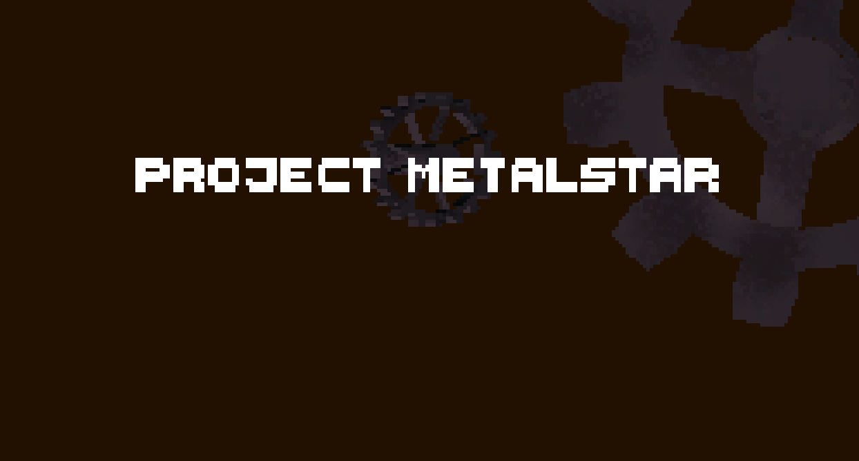 Project Metalstar - GameJam Version by Joshlynn