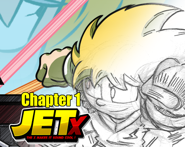 JETX Chapter 1 by CrazylunaticXD