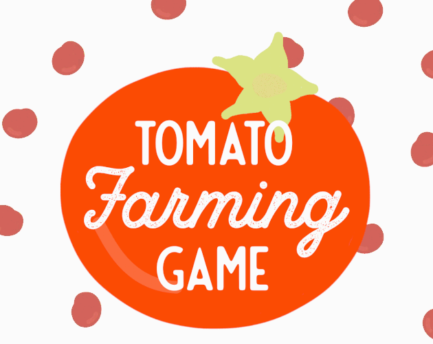 Tomato Farming Game by drums_needed