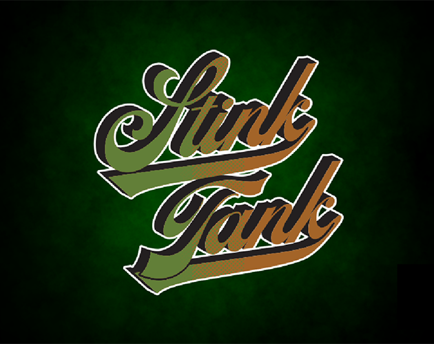 STINK TANK by ballofmatts, PartyRollSteven