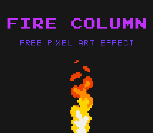 Fire Column Pixel Art Effect By Sanctumpixel