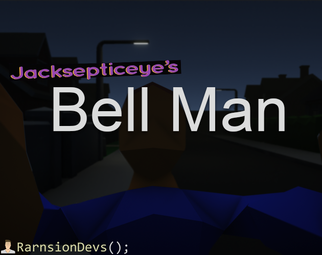 Jacksepticeye's Bell Man by RarnisonDevs
