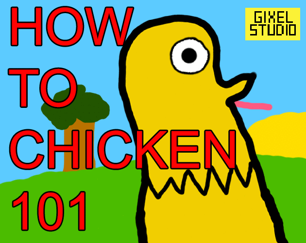 How To Chicken 101 by Gixel Studio