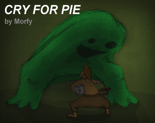 Cry for Pie by Morfy