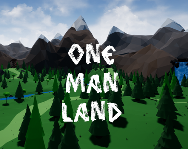 One Man Land by IROnia, North Oriole, Roger GR, iczzzzz