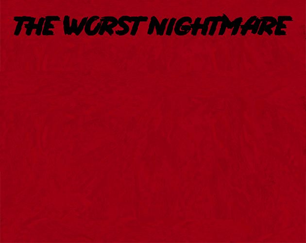 The Worst Nightmare by Asim Oner