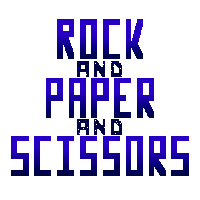 RPS: Rock And Paper And Scissors by Slo.Jam