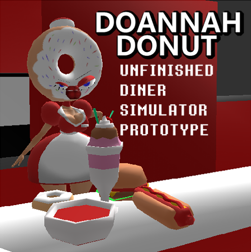 Doannah Donut - Unfinished Diner Simulator Prototype by MrPr1993